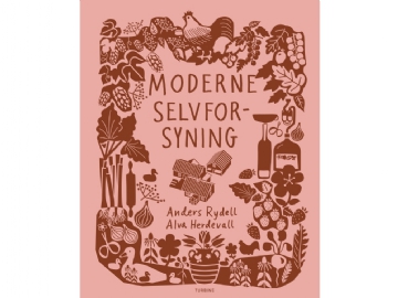 Moderne selvforsyning | Alva Herdevall og Anders Rydell